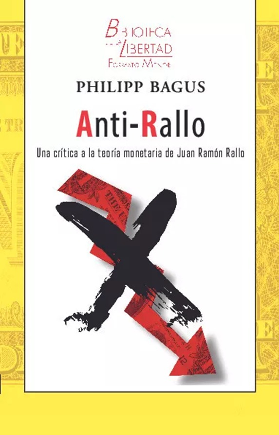 Anti Rallo - Una Critica A La Teoria Monetaria De Juan Rallo ...