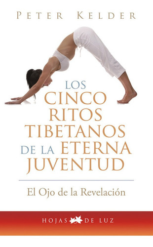 Cinco Ritos Tibetanos De La Eterna Juventud - ediciones dyd