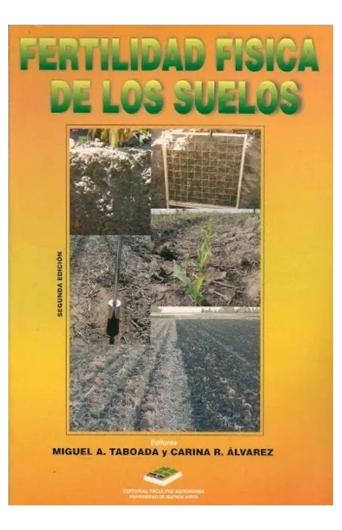 Fertilidad Física De Los Suelos - Taboada / Álvarez - ediciones dyd
