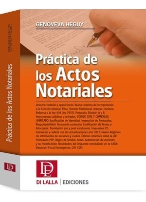 Práctica De Los Actos Notariales 2019. Heguy - ediciones dyd