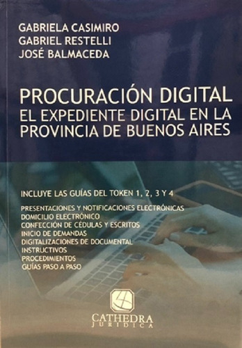Procuración Digital. El Expediente Digital En La Provincia De Buenos Aires - ediciones dyd