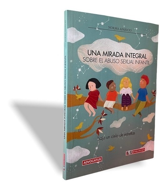 Una Mirada Integral Sobre El Abuso Sexual - ediciones dyd