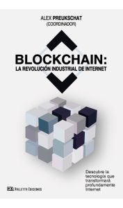 Blockchain, La Revolución Industrial En Internet - ediciones dyd